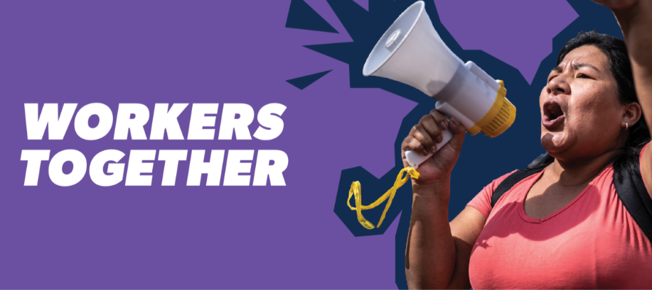 Unions launch Workers Together Campaign